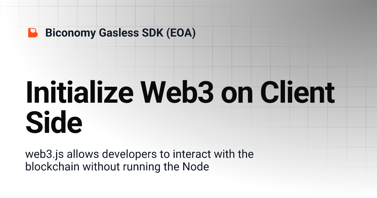 Initialize Web3 on Client Side | Biconomy Gasless SDK (EOA)