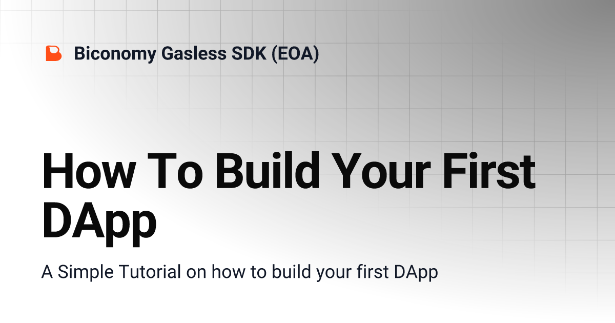 How To Build Your First DApp | Biconomy Gasless SDK (EOA)