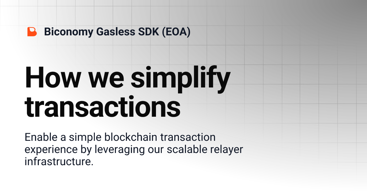 How we simplify transactions | Biconomy Gasless SDK (EOA)
